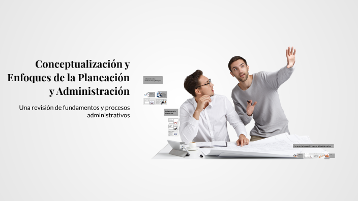 Conceptualización Y Enfoques De La Planeación Y Administración By Karla