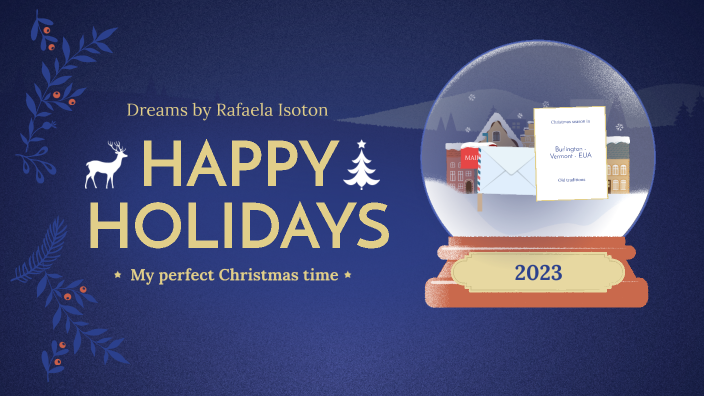 MY PERFECT CHRISTMAS TIME by Rafaela Isoton on Prezi