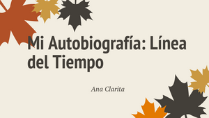 Mi Autobiografía: Línea del Tiempo by clarita ajanel on Prezi Design