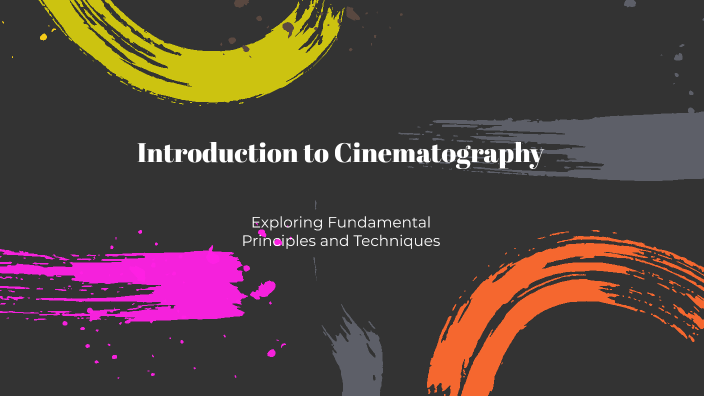 Introduction to Cinematography by Nabeel Imtiaz on Prezi