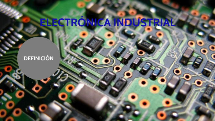ELECTRONICA INDUSTRIAL by nelson valdera sanchez on Prezi