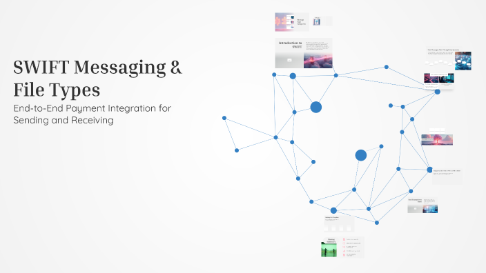 SWIFT Messaging & File Types by STUART ROSS on Prezi