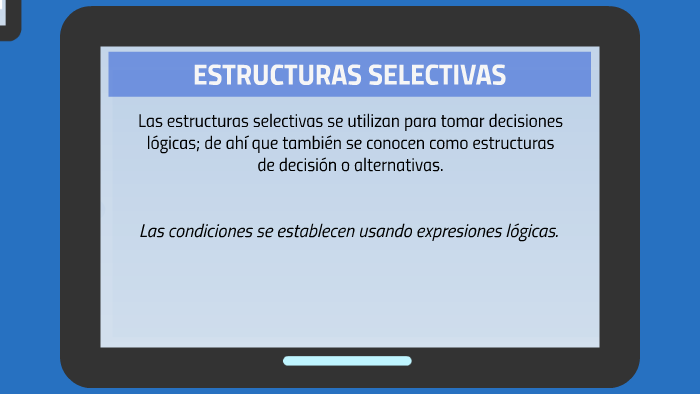 ESTRUCTURAS SELECTIVAS by on Prezi