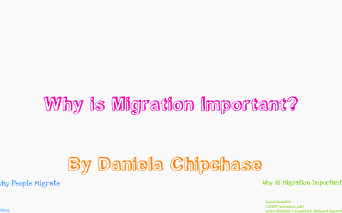 Why is migration important by Daniela Chipchase on Prezi