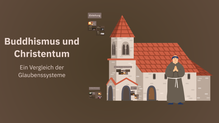 Buddhismus und Christentum by Justin Hildebrand on Prezi