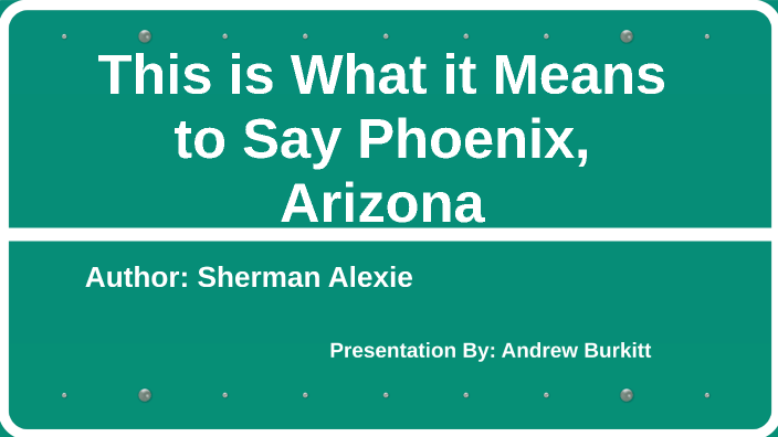Andrew Burkitt - This is What it Means to Say Phoenix, Arizona by ...