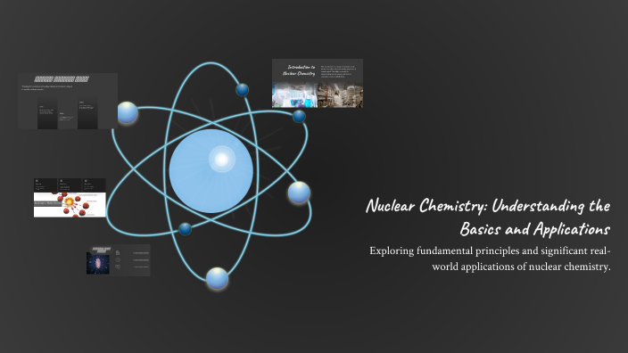 Nuclear Chemistry: Understanding the Basics and Applications by Jwana ...