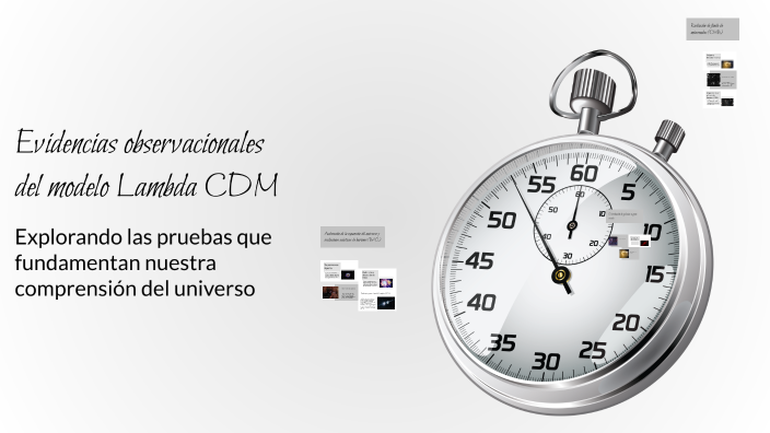 Evidencias observacionales del modelo Lambda CDM by ara garcia on Prezi