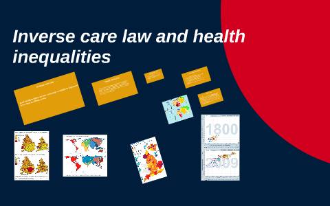 Inverse care law and health inequalities by Joyce Cheng on Prezi