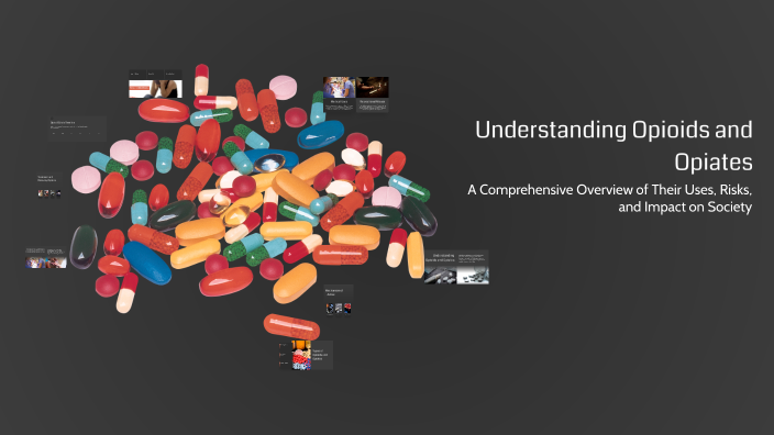 Understanding Opioids and Opiates by akazia cederlof on Prezi
