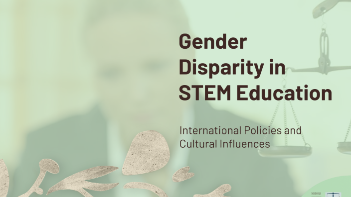 Gender Disparity in STEM Education by Viễn Nguyễn on Prezi