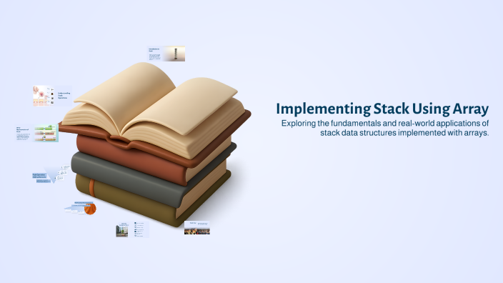 Implementing Stack Using Array by Santhosh Koppadi on Prezi