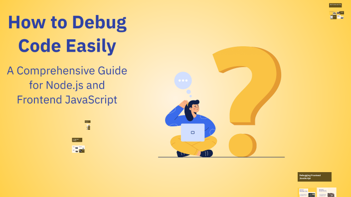 How to Debug Code Easily by test test on Prezi