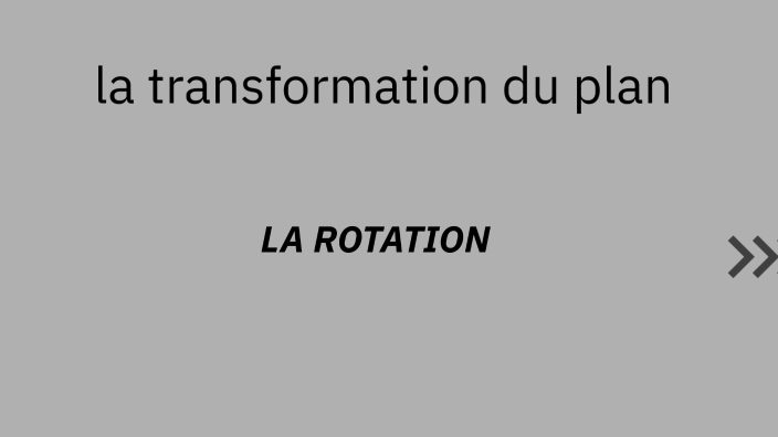 la transformation du plan :la rotation by Julia Levaye on Prezi