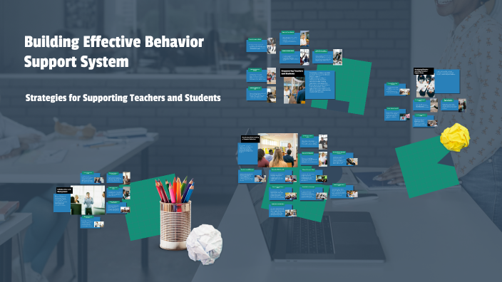 Building Effective Behavior Support System by Kylie Gibson on Prezi
