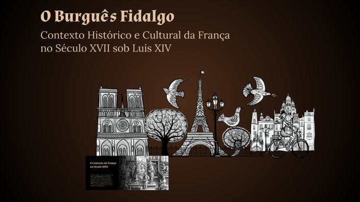O Burguês Fidalgo by Camilly de Lima on Prezi