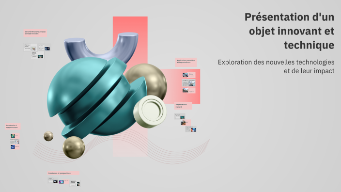 Présentation d'un objet innovant et technique by Sébastien Kajzar on Prezi