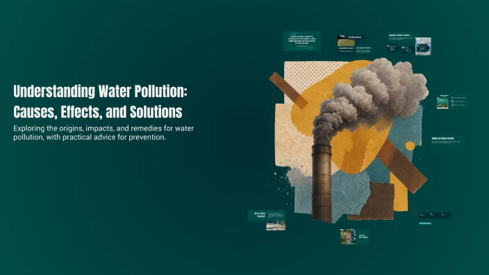 Understanding Water Pollution: Causes, Effects, and Solutions by ...