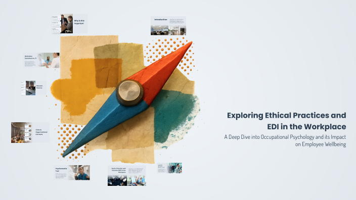 Exploring Ethical Practices and EDI in the Workplace by Fodo Popot on Prezi