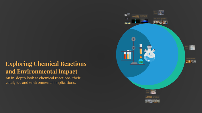 Exploring Chemical Reactions and Environmental Impact by Goransh Thakur ...