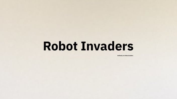 Robot Invaders by thomas zethof on Prezi