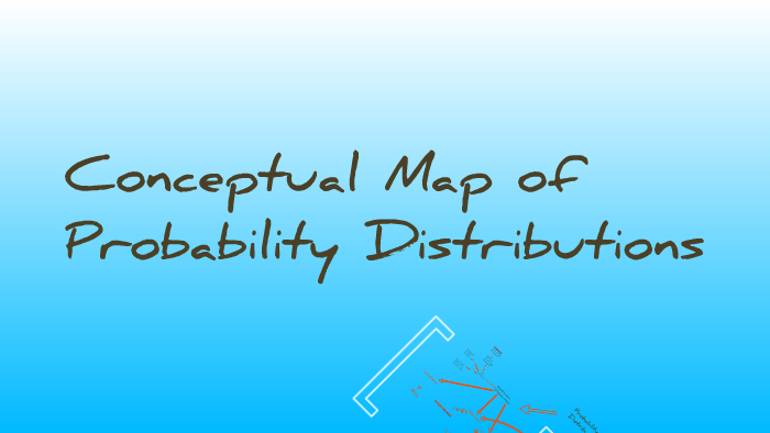 Probability Distributions Mind Map by Eric Nordmoe on Prezi