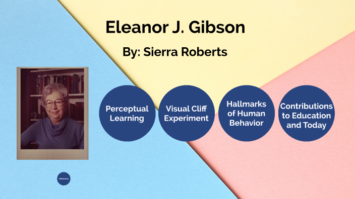 Eleanor J. Gibson by Sierra Roberts on Prezi