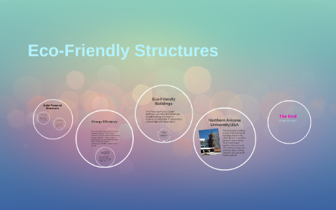 Eco-Friendly Structures by Jessie Aw on Prezi