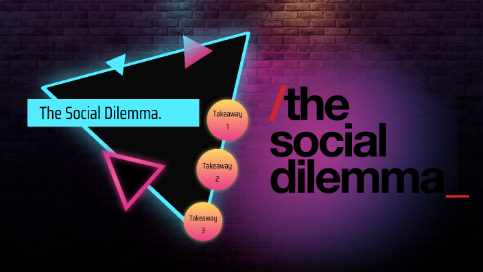The Social Dilemma. by Alexander L Matthies on Prezi