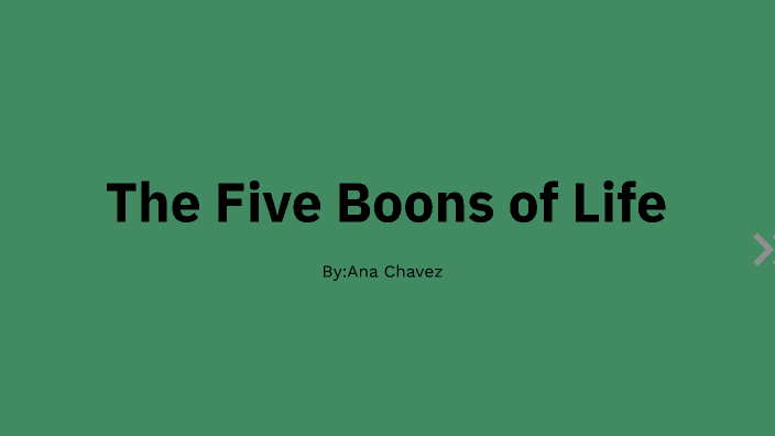 The Five Boons of Life by ponyo fighting on Prezi