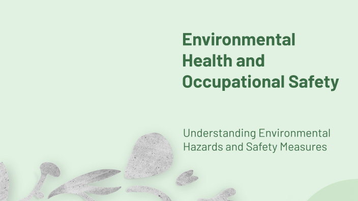 Environmental Health and Occupational Safety by MUHAMMED RISHAN 2160110 ...