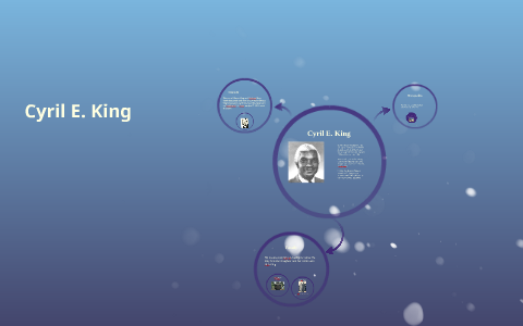 Cyril E. King by Andy By on Prezi