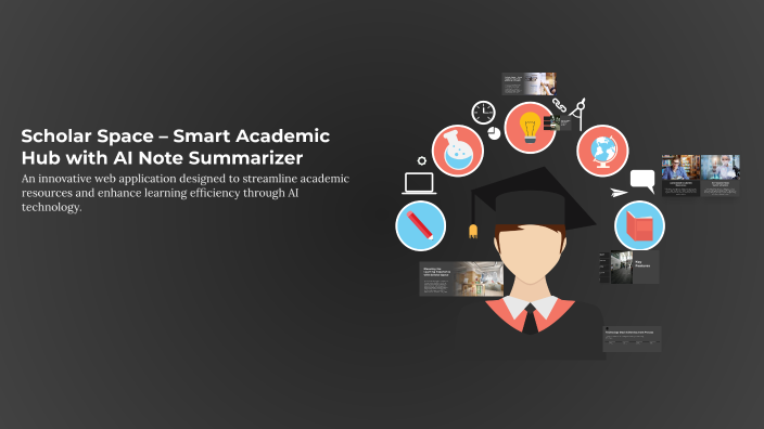 Scholar Space – Smart Academic Hub with AI Note Summarizer by ...