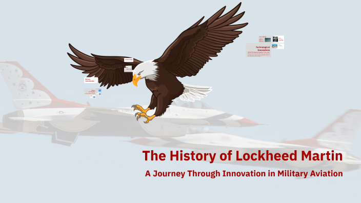 The History of Lockheed Martin by henrick stocke on Prezi