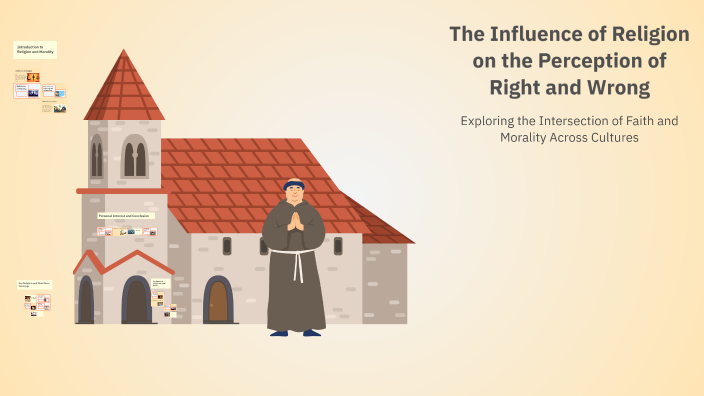 The Influence of Religion on the Perception of Right and Wrong by ...