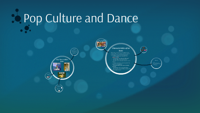 Pop Culture and Dance by Katie McNamee on Prezi