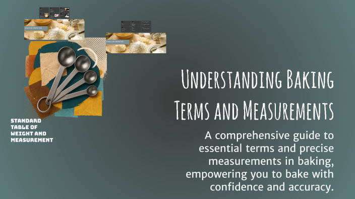 Understanding Baking Terms and Measurements by Elie O on Prezi