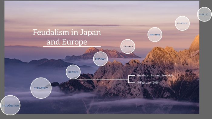 Feudalism in Japan and Europe by gurshaan rana on Prezi