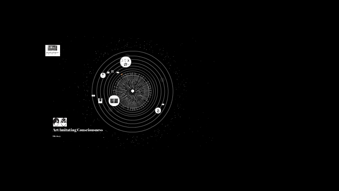 Art Imitating Consciousness by Kevin Rutkowski on Prezi