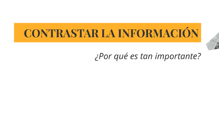CONTRASTAR LA INFORMACIÓN by Ana García on Prezi