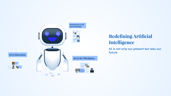 Redefining Artificial Intelligence by Kayla Murphy on Prezi