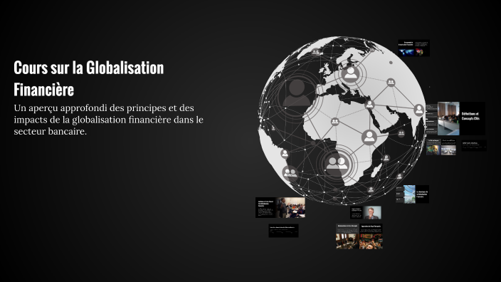 Cours sur la Globalisation Financière by Jeanne INGABIRE on Prezi