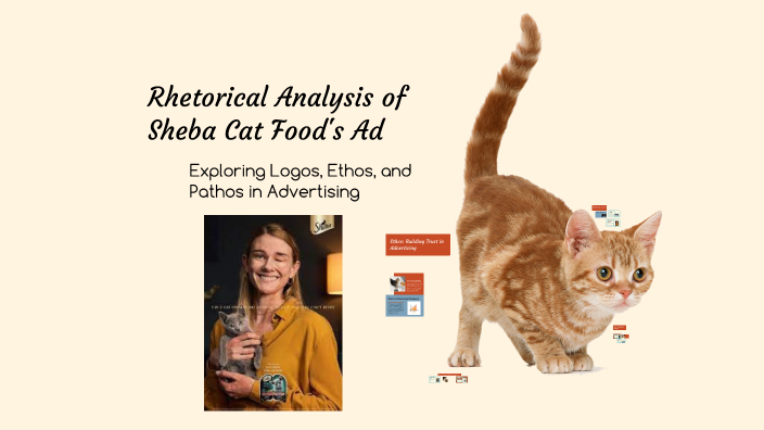 Rhetorical Analysis of Sheba Cat Food's Ad by Junah Tingley on Prezi