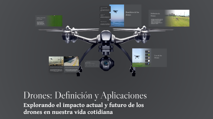 Drones: Definición y Aplicaciones by Yamilet Romero on Prezi
