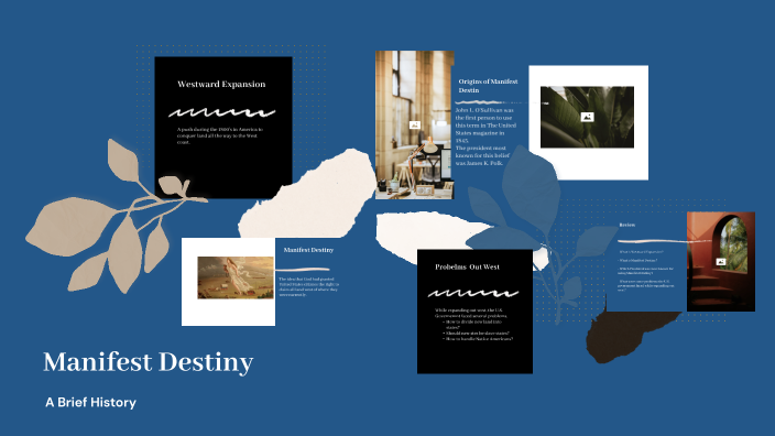 Manifest Destiny by Doran Gallagher on Prezi