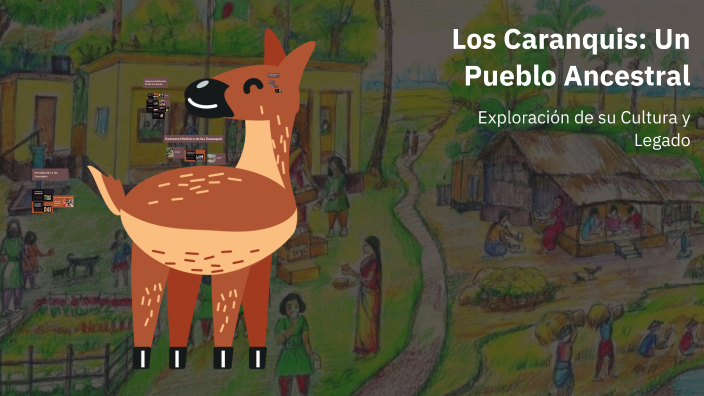 Los Caranquis: Un Pueblo Ancestral by Martin Flores on Prezi