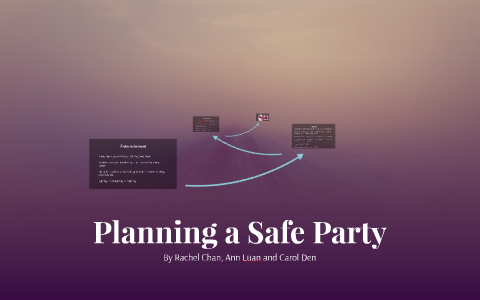 Planning a Safe Party by Rachel Chan