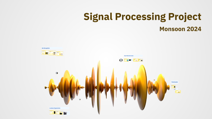 Signal Processing Project by Sachin Varshney on Prezi