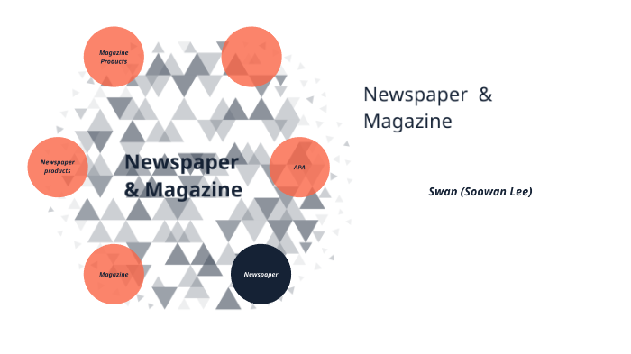 Newspaper & Magazine by Soowan Lee on Prezi