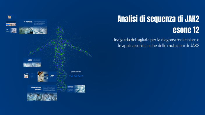 Analisi di sequenza di JAK2 esone 12 by Vera Antonacci on Prezi